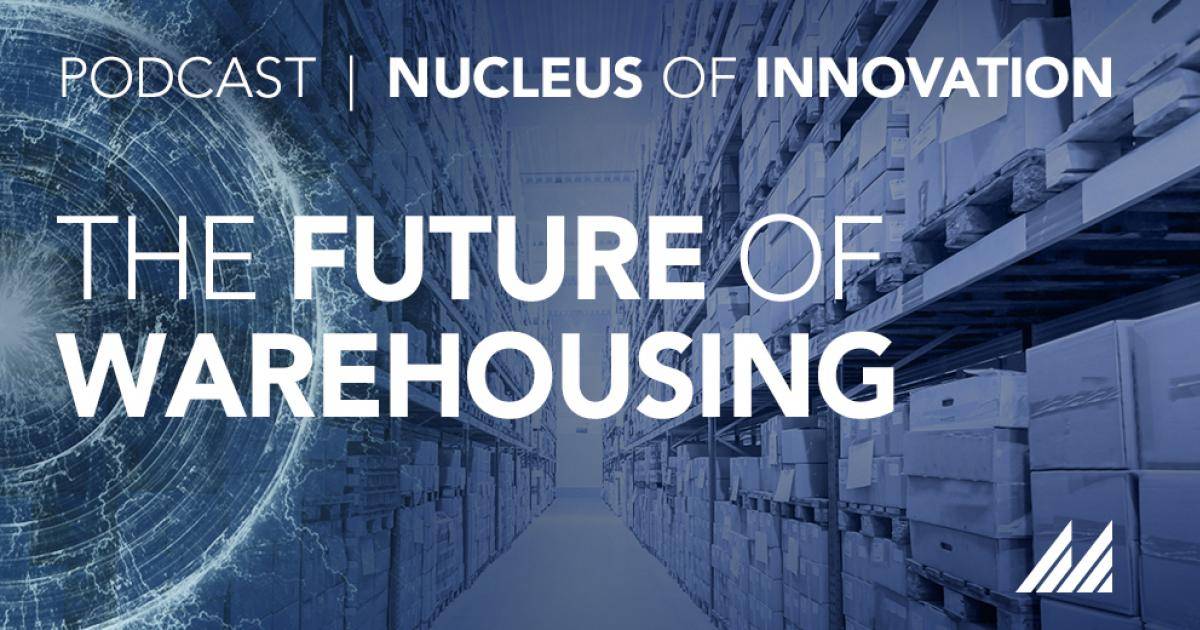 Podcast: The Future of Warehousing
